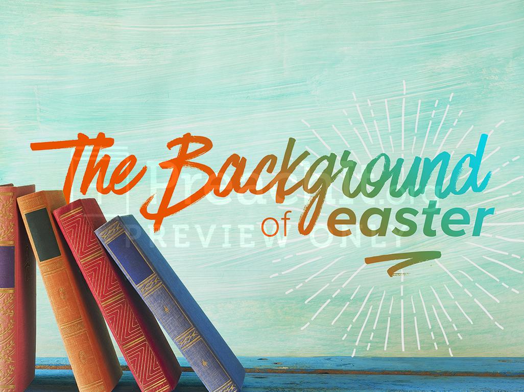 The Background Of Easter